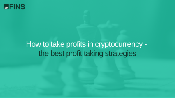Crypto Profits: Full Guide How to Take Profits In Cryptocurrency - altFINS